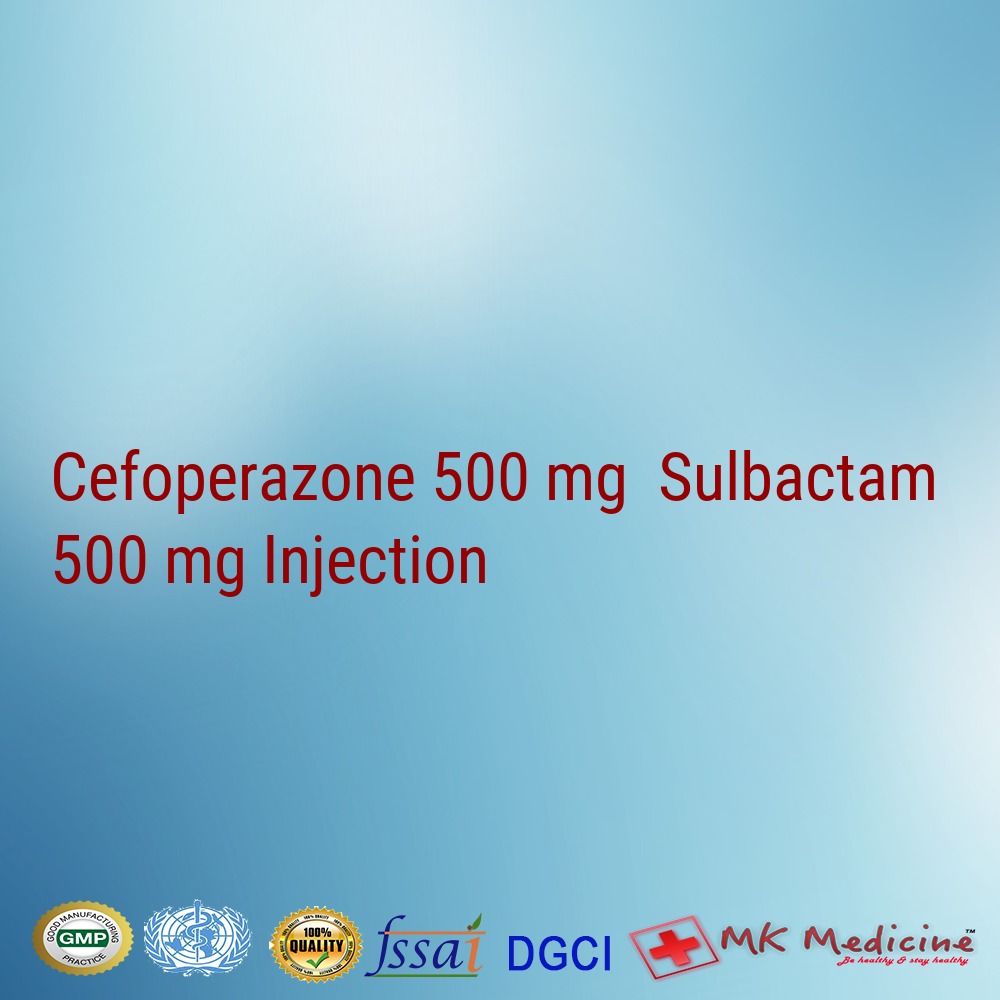Cefoperazone 500 mg Sulbactam 500 mg Injection For PCD Franchise